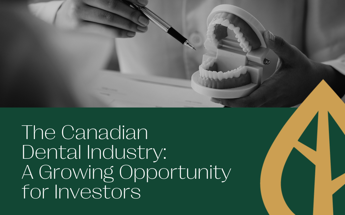 The Canadian Dental Industry: A Growing Opportunity for Investors ...